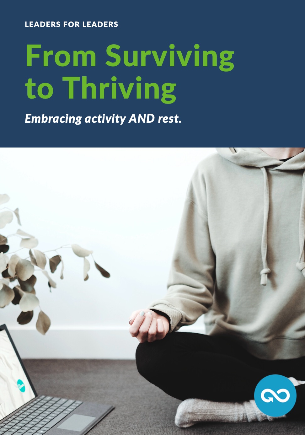 From Surviving to Thriving - Embracing Activity AND Rest - Leaders for ...