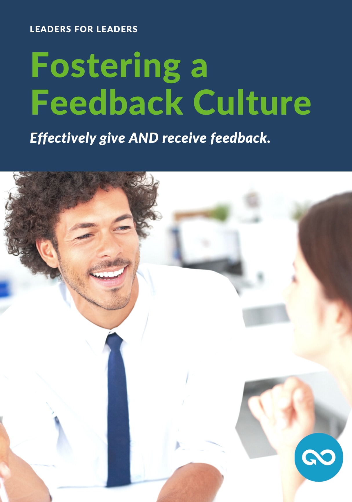 Fostering a Feedback Culture - Resources - Leaders for Leaders